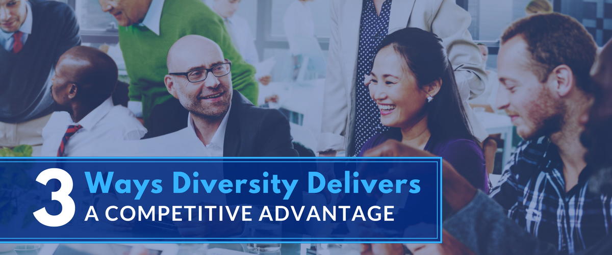 3 Ways Diversity Delivers A Competitive Advantage | MJS Executive Search
